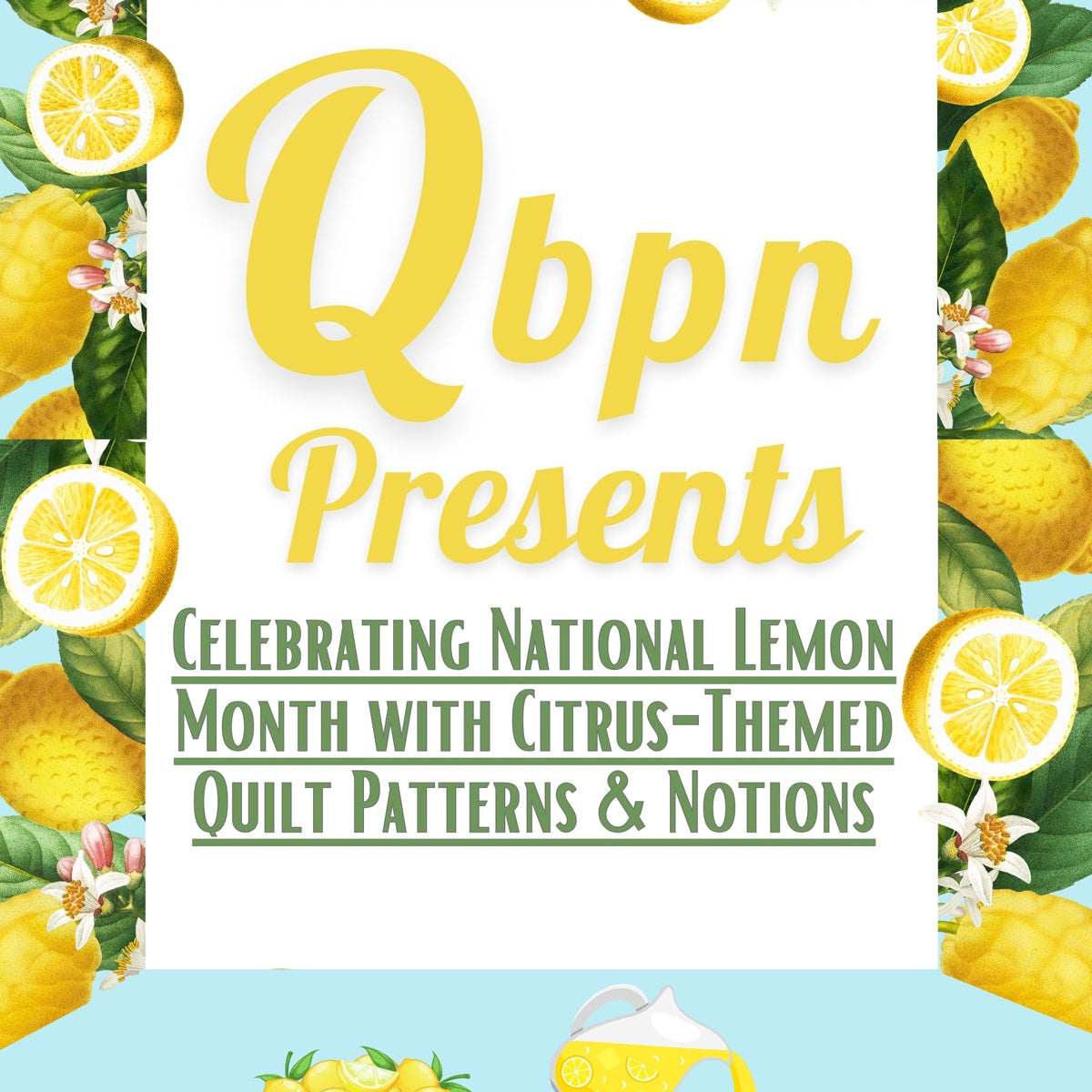 Celebrating National Lemon Month with Citrus-Themed Quilt Patterns & N ...
