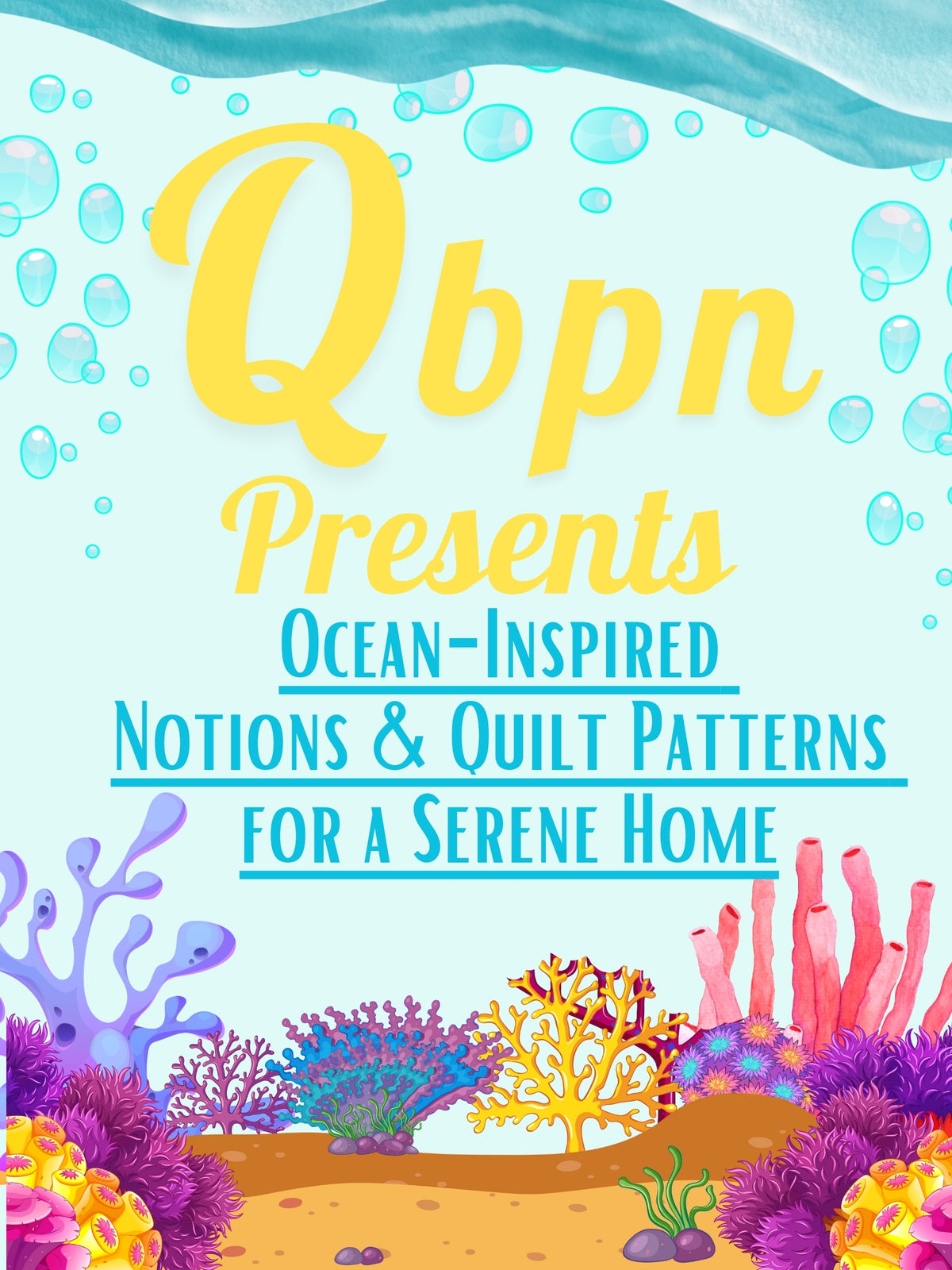 Coastal Comforts: Ocean-Inspired Notions & Quilt Patterns for a Serene – Quilting Books Patterns ...