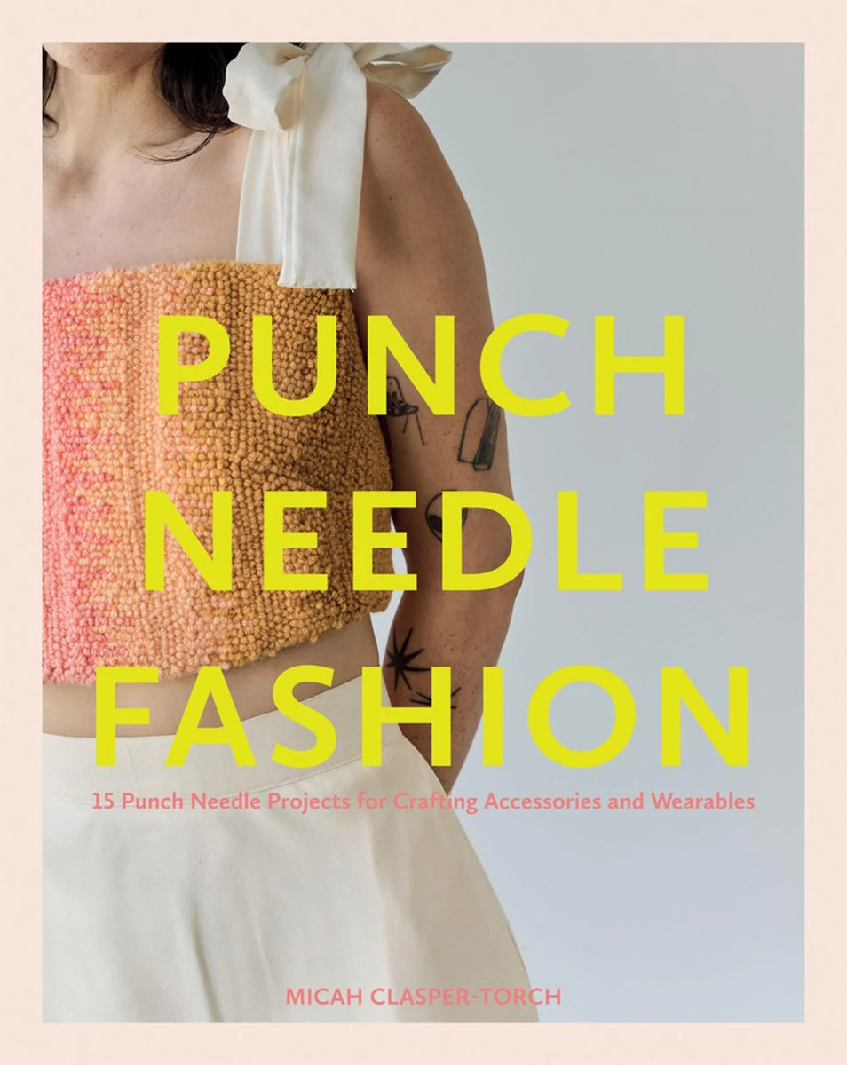 Punch Needle Fashion Book – Quilting Books Patterns and Notions