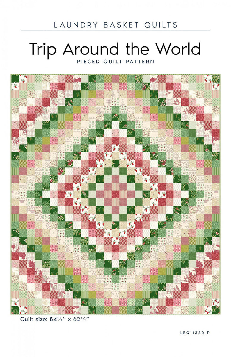 Trip Around the World Quilt Pattern – Quilting Books Patterns and Notions