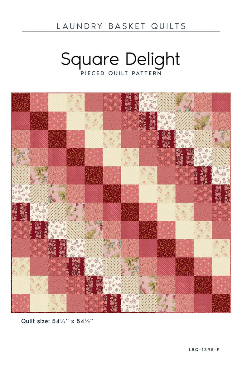 Square Delight Quilt Pattern – Quilting Books Patterns and Notions