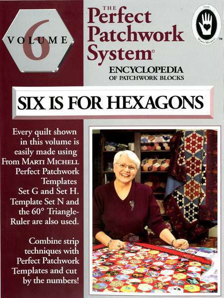 Six Is for Hexagons - Encyclopedia of Patchwork Blocks Volume 6 Pattern ...