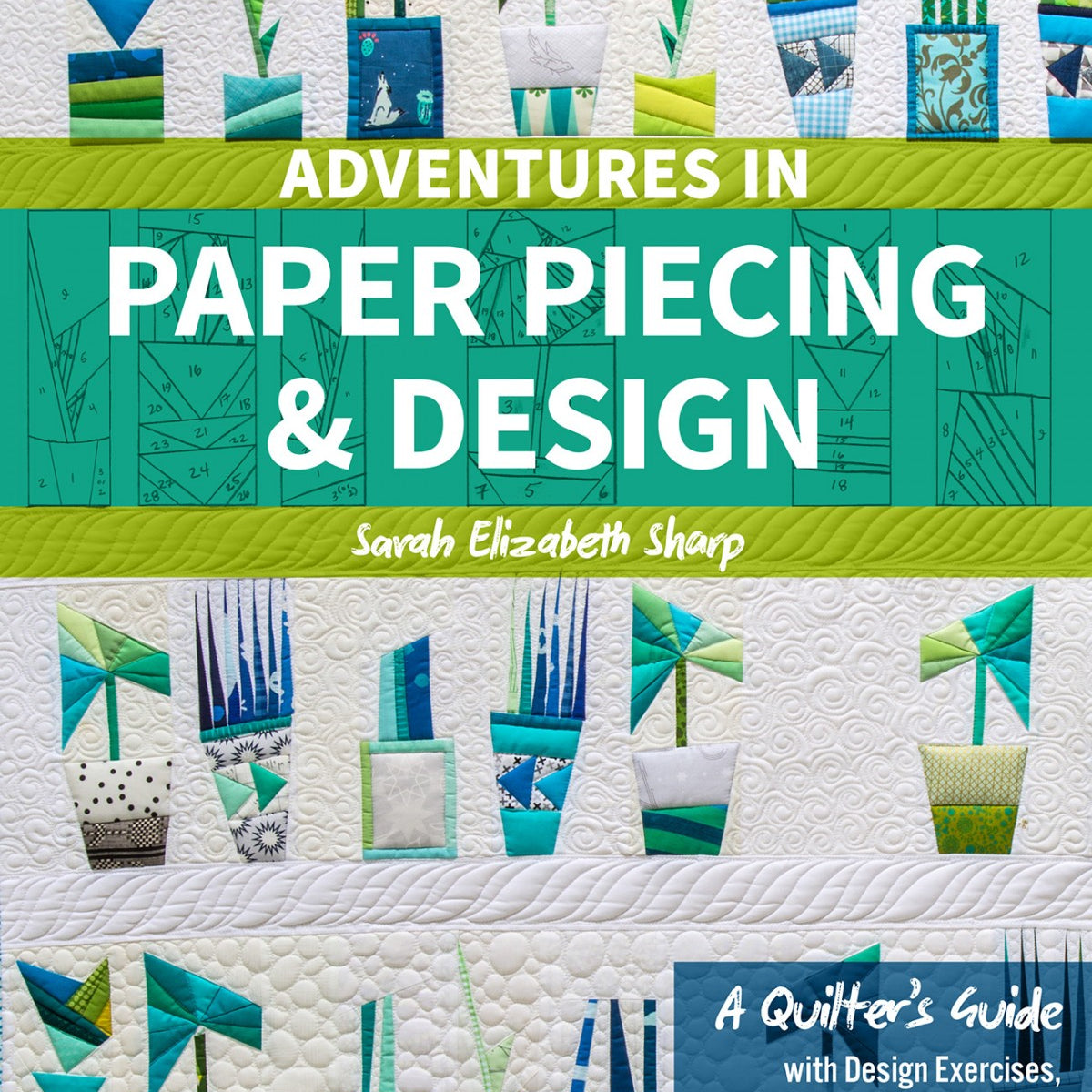 Adventures in Paper Piecing & Design Quilters Pattern – Quilting Books ...