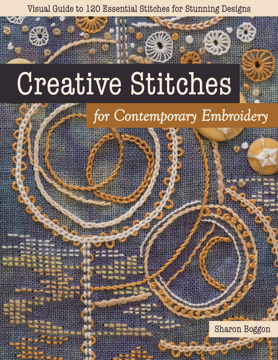 Creative Stitches for Contemporary Embroidery Patterns – Quilting Books ...