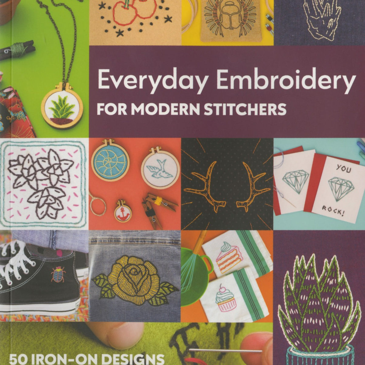 Everyday Embroidery for Modern Stitchers Patterns – Quilting Books ...