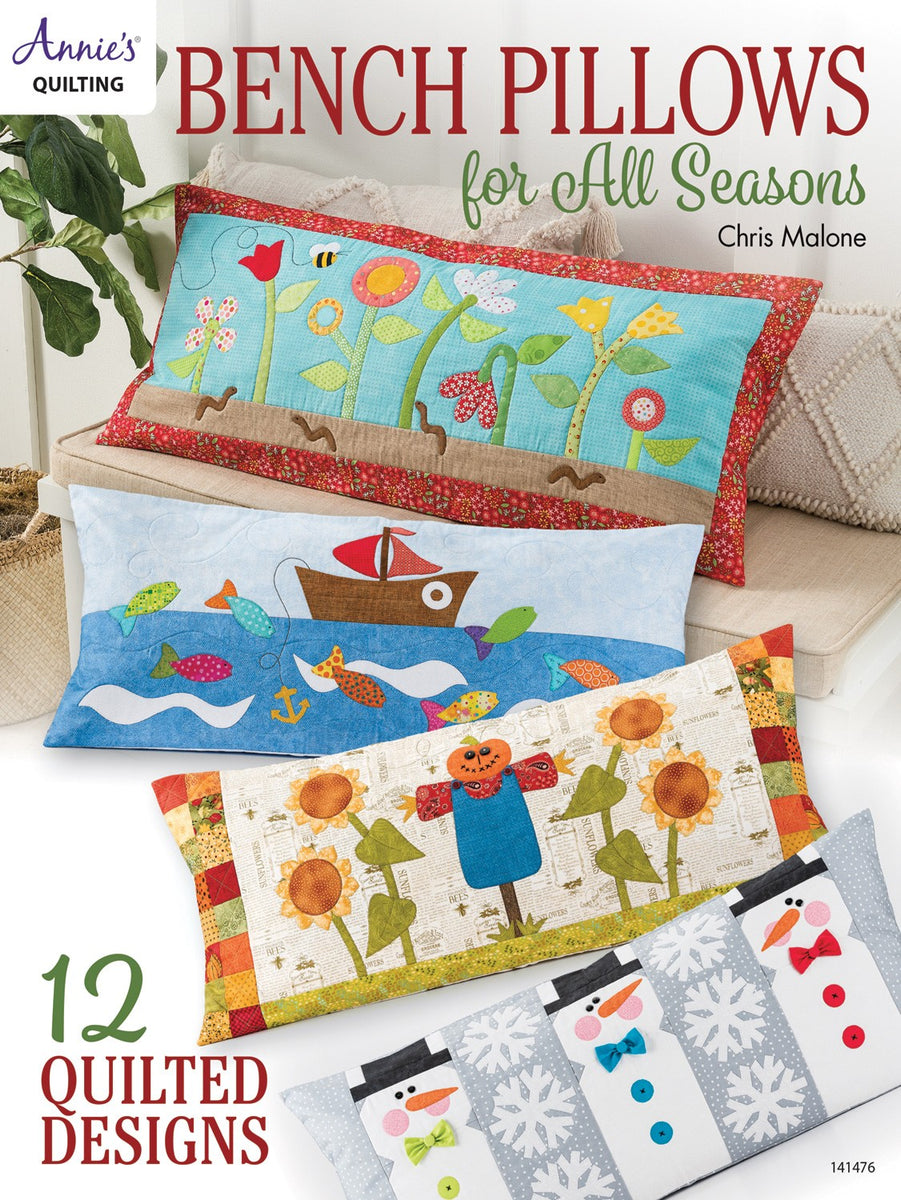 Bench Pillows for All Seasons Patterns – Quilting Books Patterns and ...