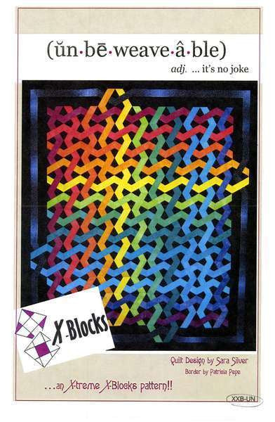 X-Blocks Unbeweavable Quilters – Quilting Books Patterns and Notions