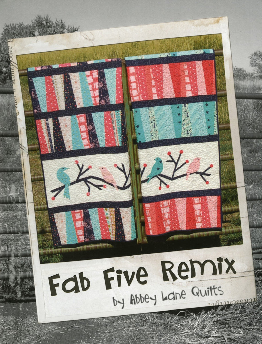 Fab Five Remix Quilting Patterns – Quilting Books Patterns and Notions