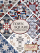 Town Square Quilt Pattern – Quilting Books Patterns and Notions