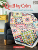 Quilt By Color Quilting Patterns – Quilting Books Patterns and Notions