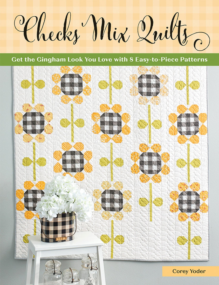 Checks Mix Quilts Patterns – Quilting Books Patterns and Notions
