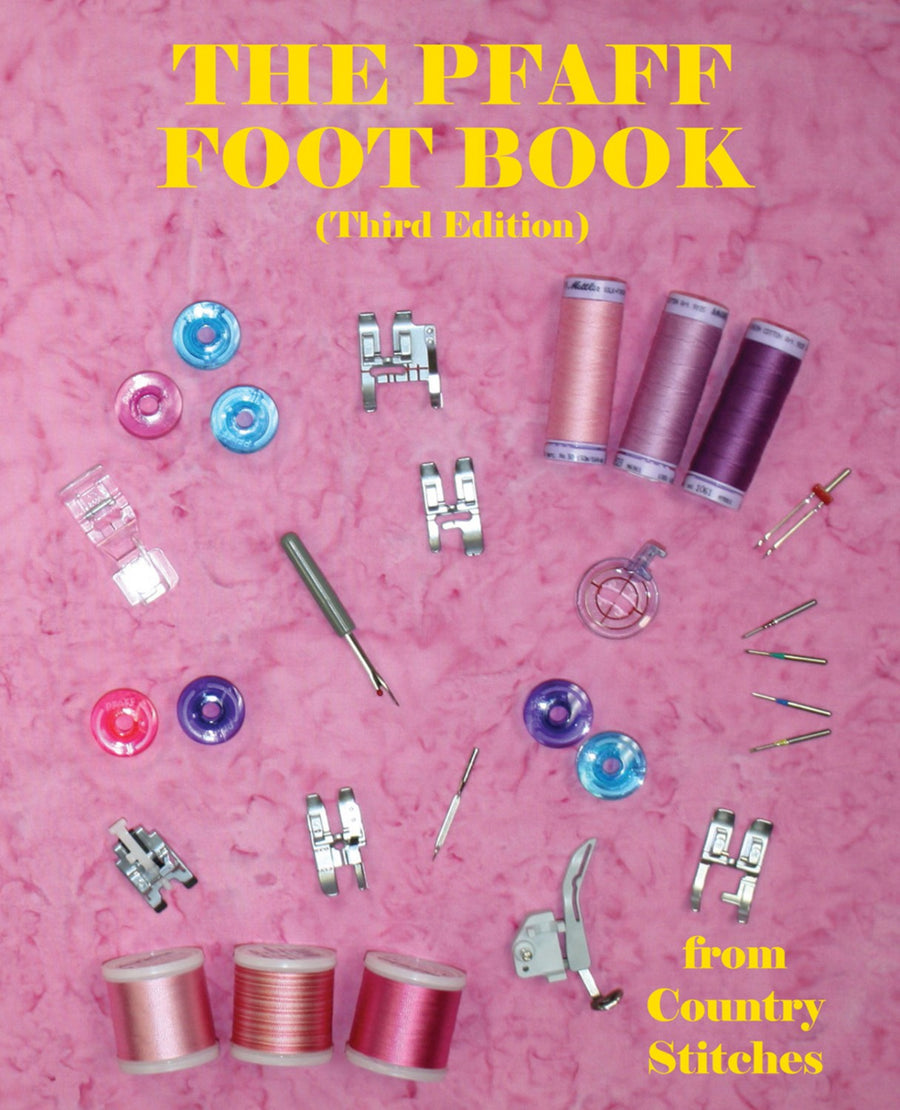 The Foot Book for Pfaff 3rd Edition Quilters Pattern – Quilting Books ...