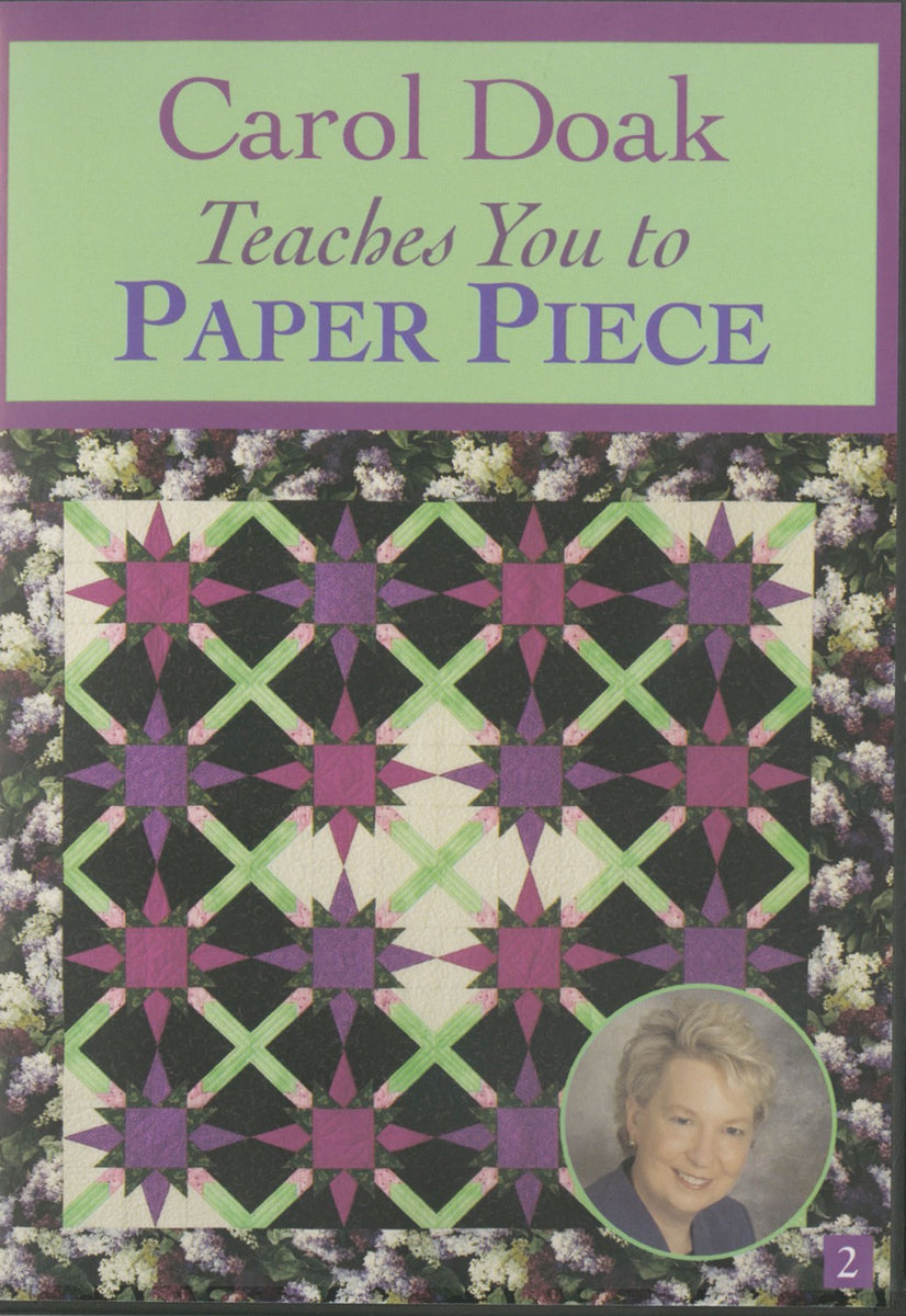 Carol Doak Teaches You to Paper Piece DVD Patterns – Quilting Books ...