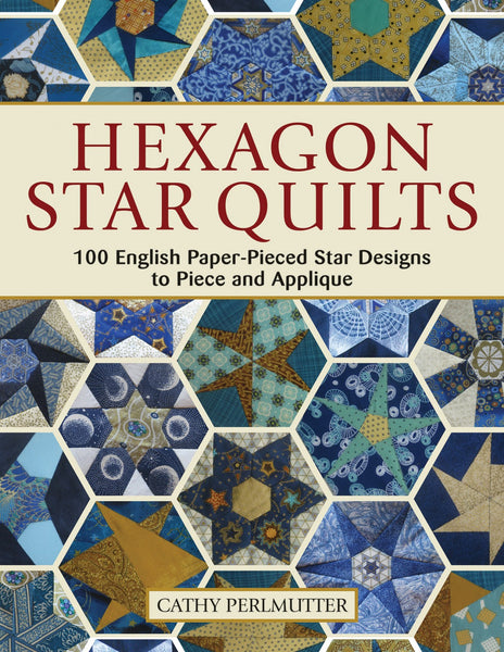 Hexagon Star Quilts Pattern – Quilting Books Patterns and Notions