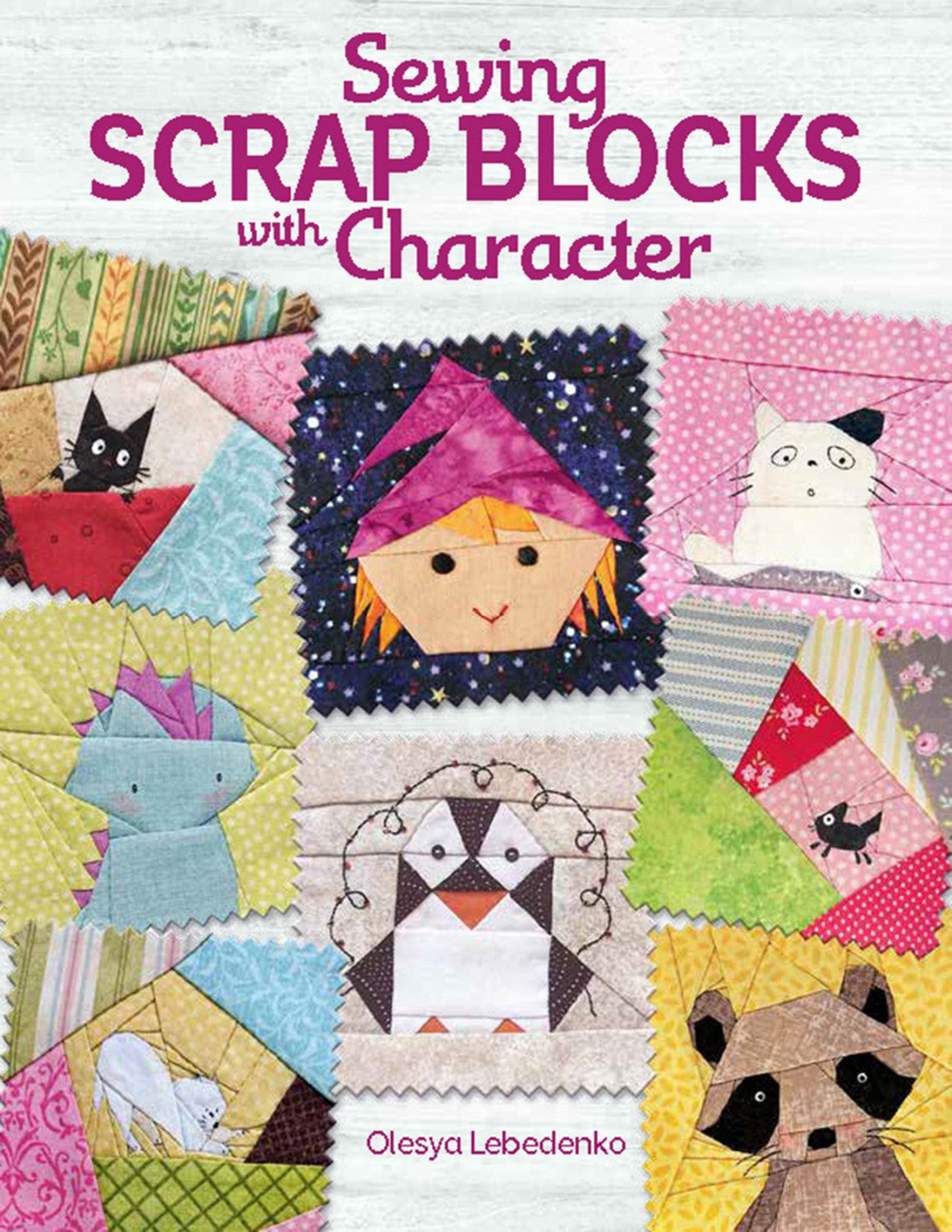 Creating Scrap Blocks with Character Patterns – Quilting Books Patterns ...