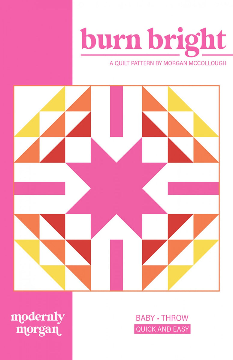 Burn Bright Patterns – Quilting Books Patterns and Notions