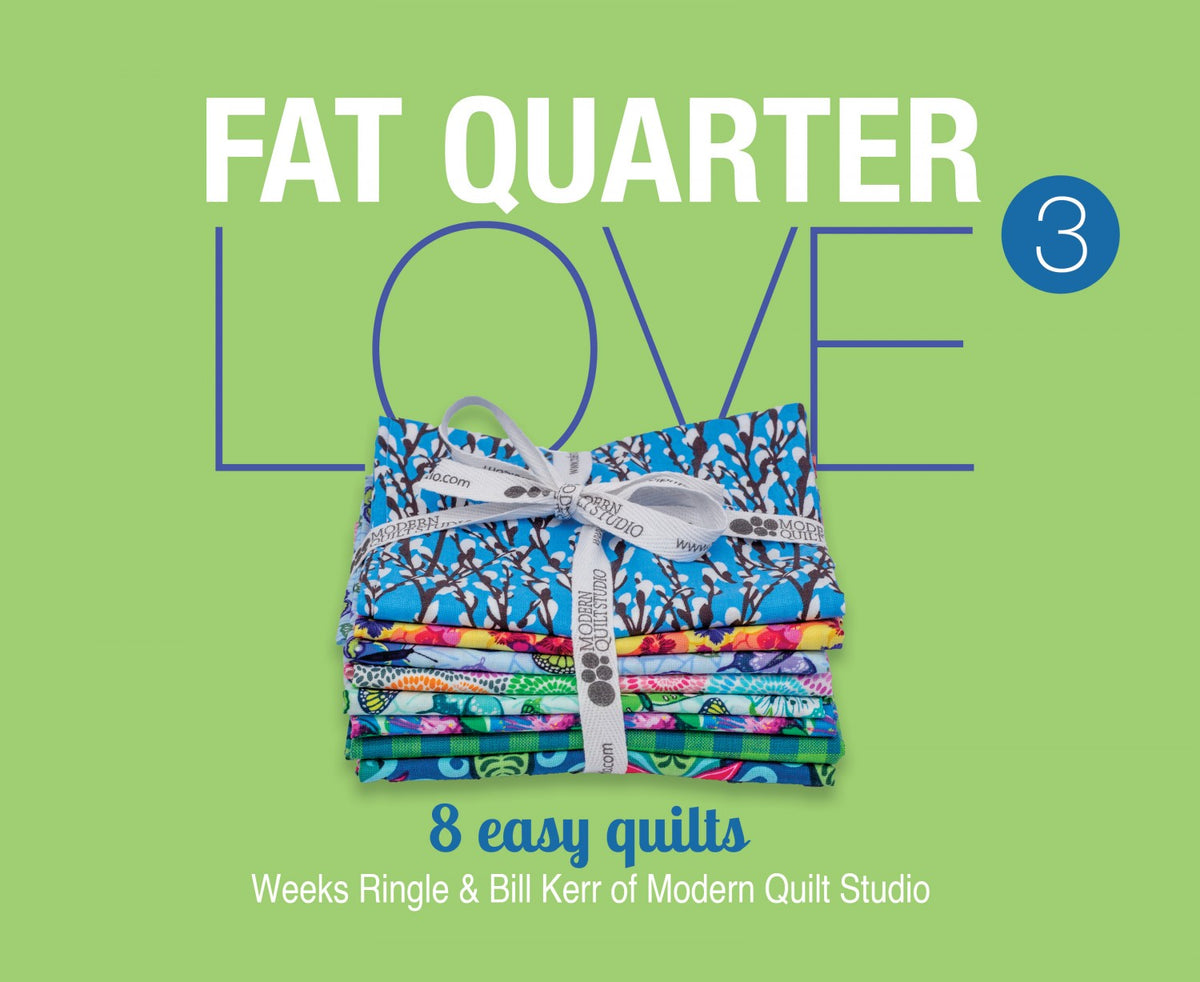 Fat Quarter Love 3 Pattern – Quilting Books Patterns and Notions