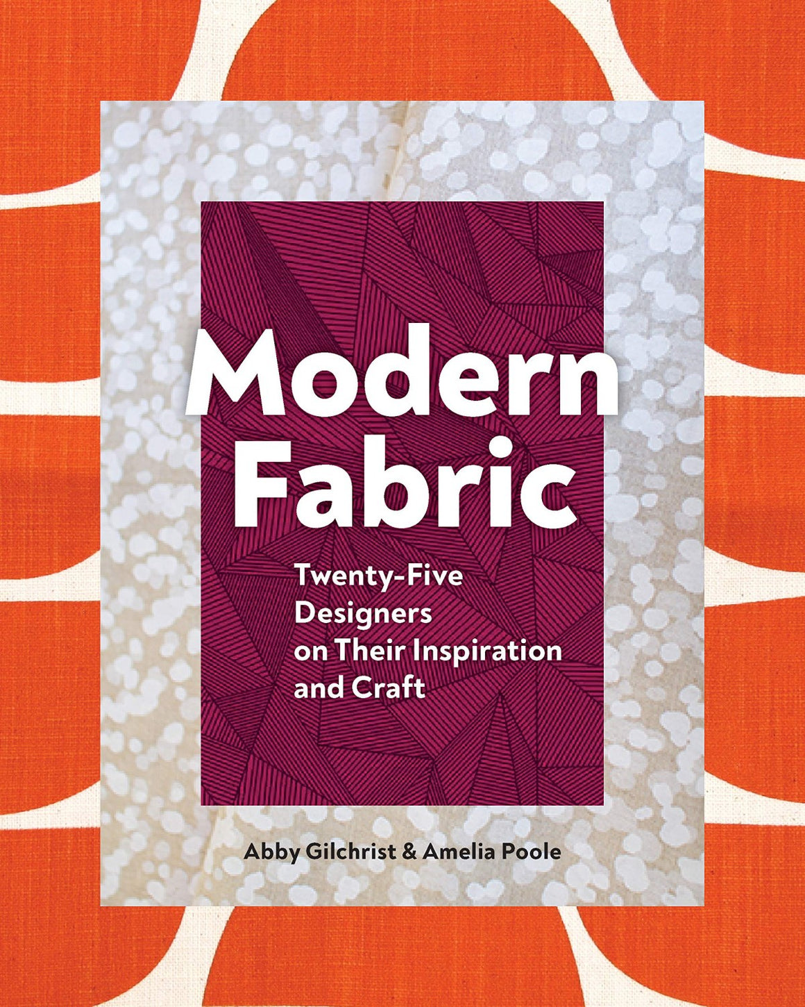 Modern Fabric Patterns – Quilting Books Patterns and Notions