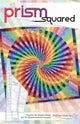 Prism Squared Pattern Quilters Pattern – Quilting Books Patterns and ...