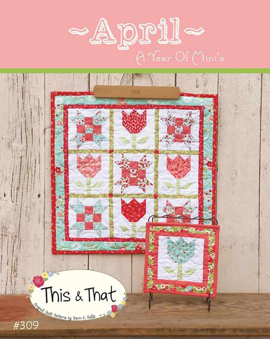 A Year Of Minis - April Pattern – Quilting Books Patterns and Notions