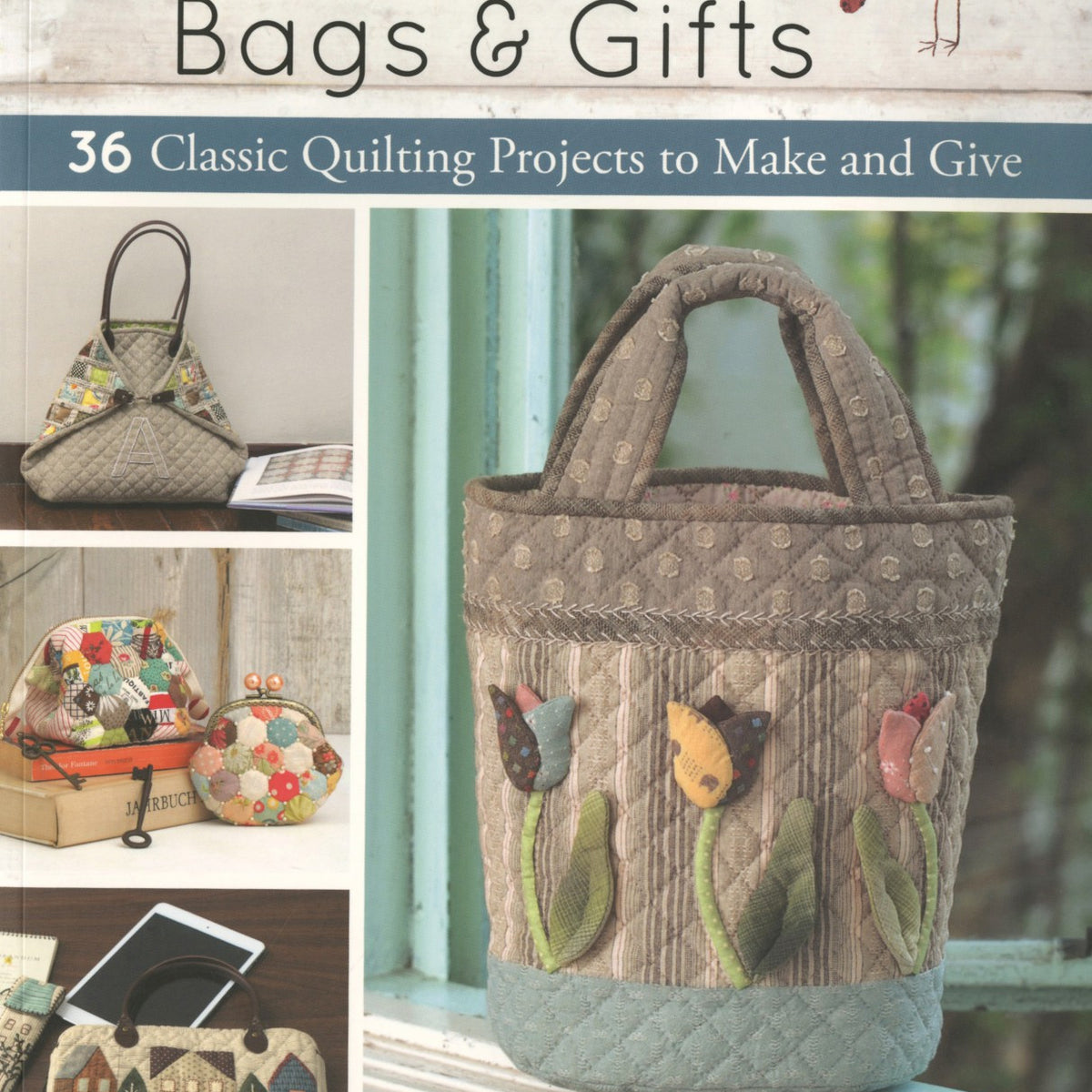 Quilted Bags and Gifts Pattern – Quilting Books Patterns and Notions